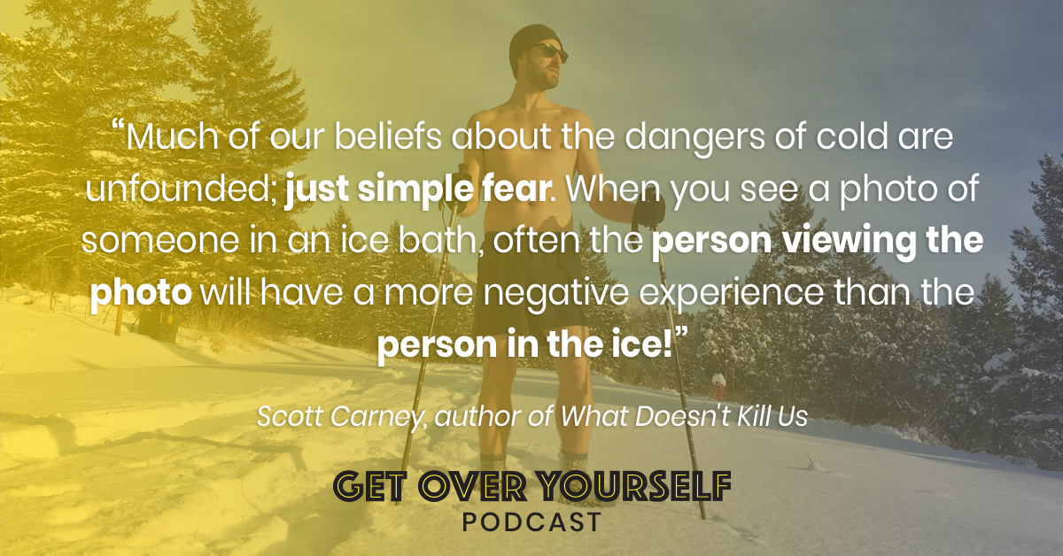 Scott Carney: Author of What Doesn’t Kill Us - Get Over Yourself ...